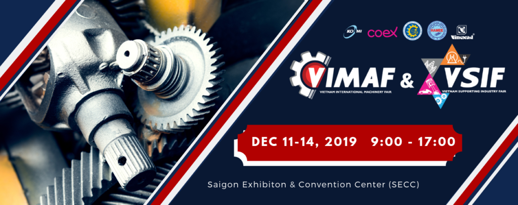 Triển lãm quốc tế VIMAF & VSIF 2019 - Nền tảng hỗ trợ doanh nghiệp Việt